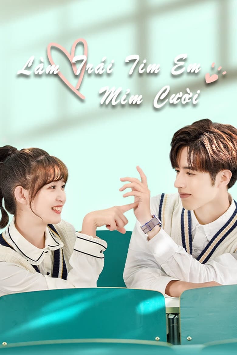 Make My Heart Smile 2021 ยิ้มให้รัก จากหัวใจ Season 1 ดูหนัง2022
